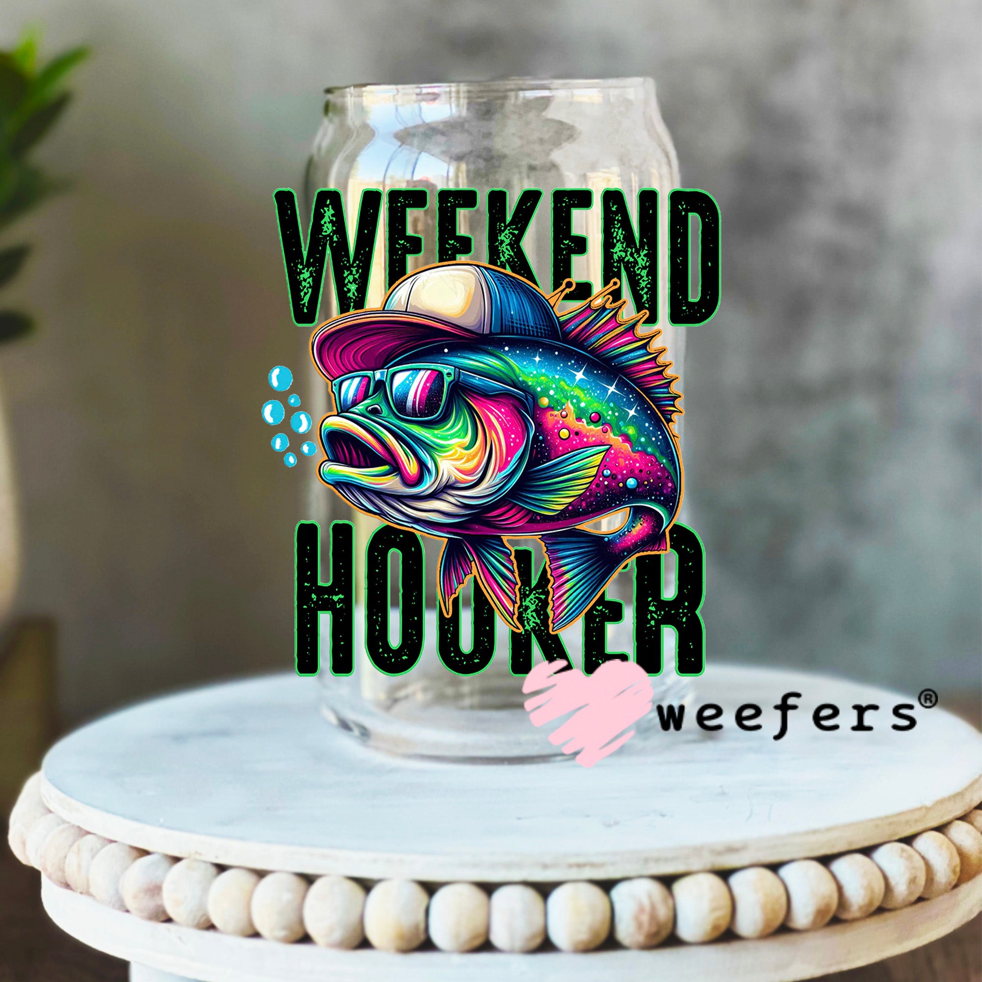 Weekend Hooker Fisherman UV DTF Decal – Weefers
