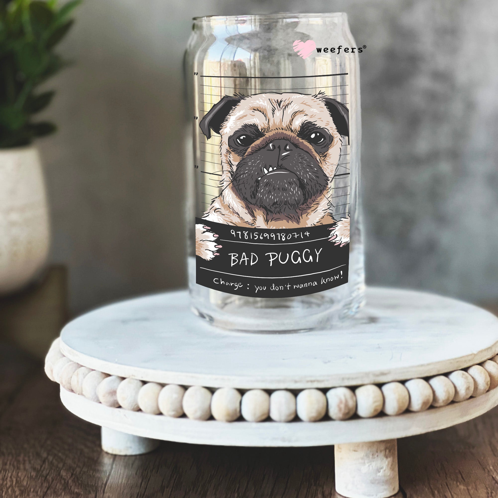 Bad Puggy Mug Shot 16oz Libbey Glass Can UV DTF or Sublimation Cup Wra ...